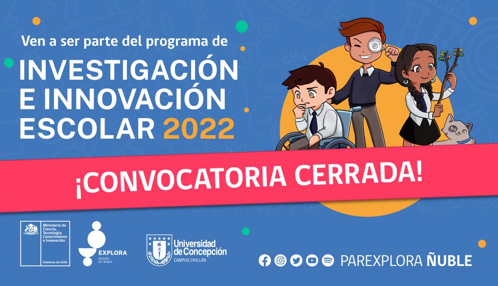 Explora y comparte tus ideas en Investigación e Innovación Escolar 2022 - Ñuble